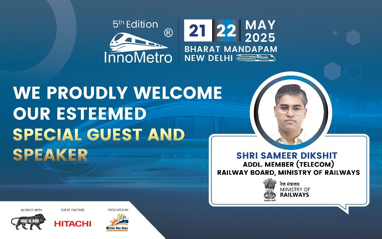 Shri Sameer Dikshit, Ministry of Railways, Joins InnoMetro 2025 as the ...